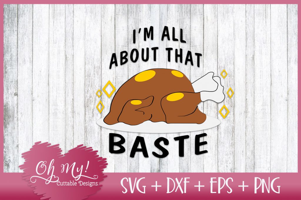 I’m All About That Baste SVG DXF EPS Cutting File