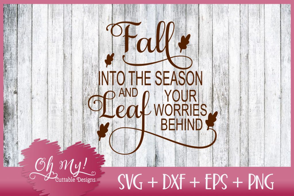 Fall Into Season SVG DXF EPS Cutting File