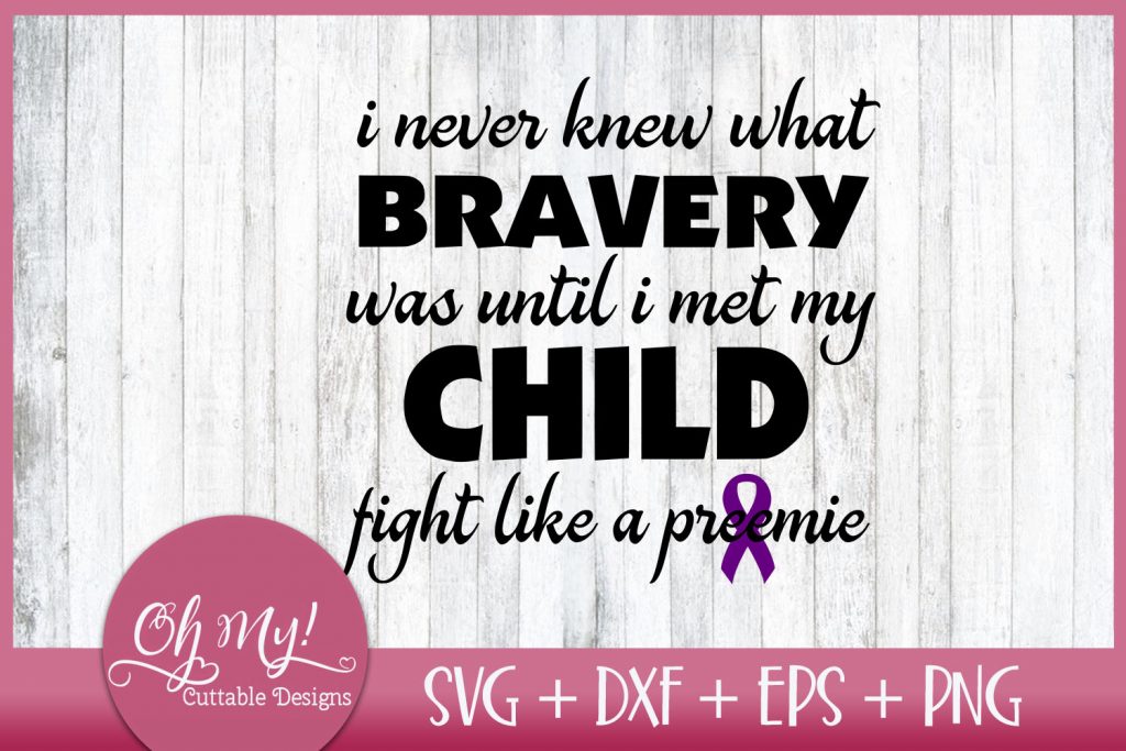 Fight Like A Preemie Awareness SVG DXF EPS Cutting File