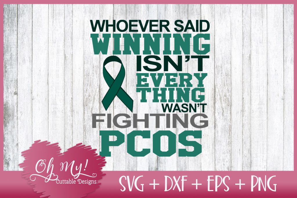 Fighting PCOS Awareness SVG DXF EPS Cutting File