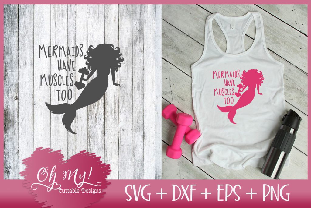 Mermaids Have Muscles Too Cutting File