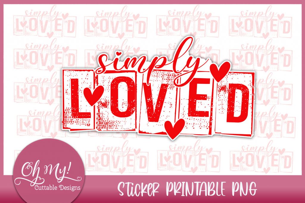 Simply Loved Printable Sticker